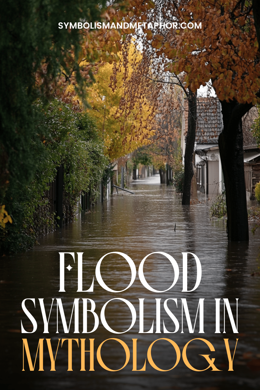 Flood Symbolism (10 Meanings in Mythology and Dreams)