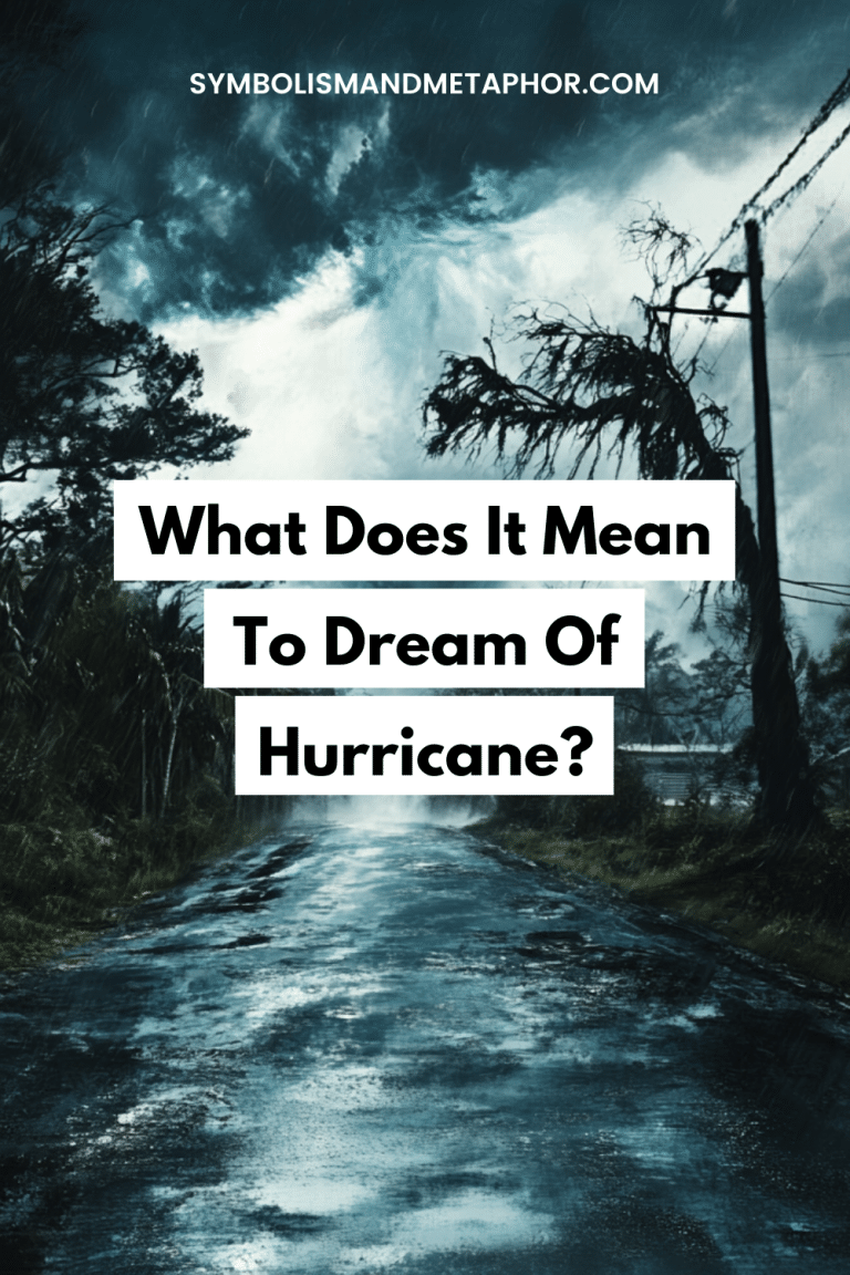 Hurricane Symbolism (7 Meanings in Dreams and Literature)