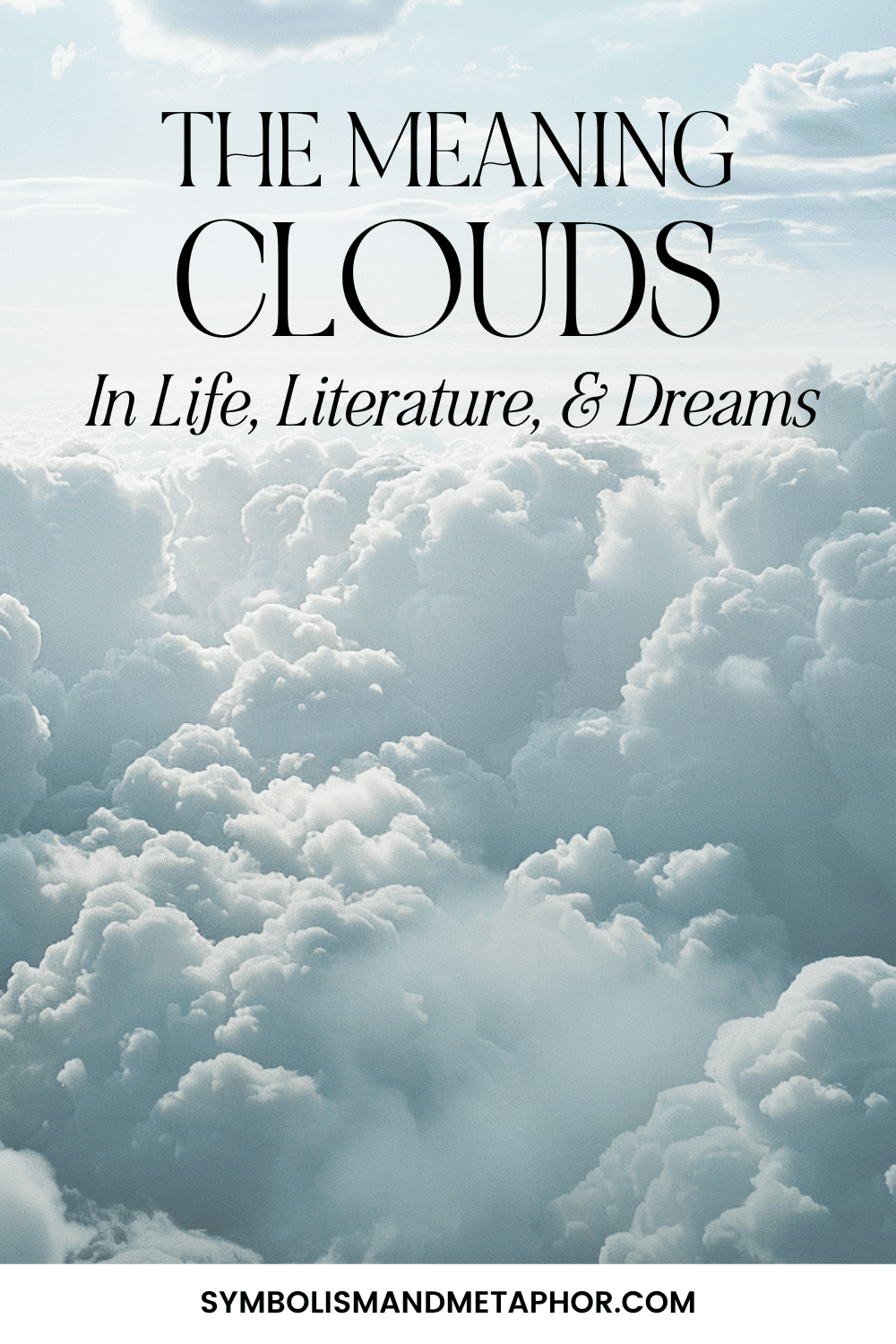Cloud Symbolism (13 Meanings in Life, Literature and Dreams)