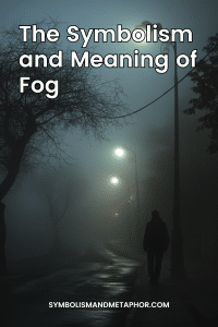 Fog Symbolism (6 Meanings in Literature and Dreams)
