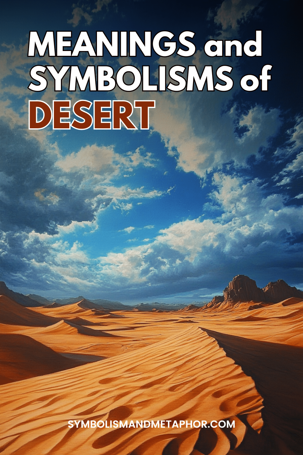 Desert Symbolism and Meaning (In Movies & Dreams)