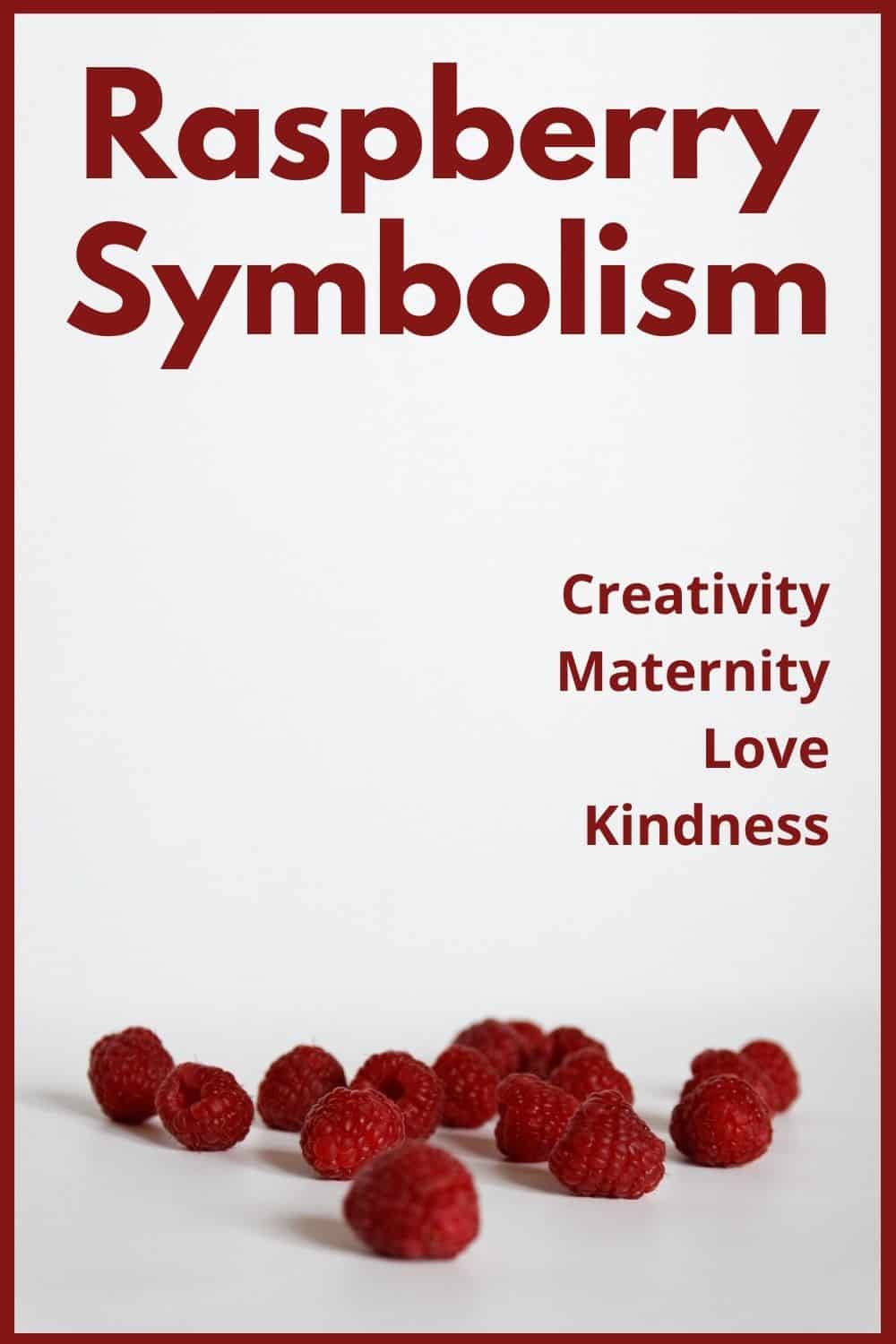 Raspberry Symbolism & Spiritual Meaning (Kindness & Love)