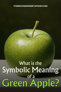Green Apple Meaning and Symbolism (Friendship and Wisdom)